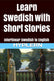 Learn to Read Swedish with Short Stories for Beginners and Advanced ...